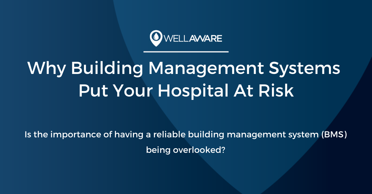 Why Building Management Systems Put Your Hospital At Risk